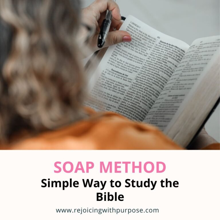 How to Use the SOAP Method for Bible Study - Rejoicing with Purpose