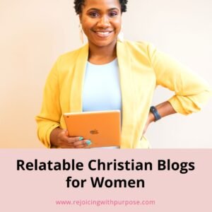 15 Relatable & Impactful Christian Blogs For Women
