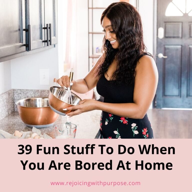 39 Fun Stuff To Do When You Are Bored At Home