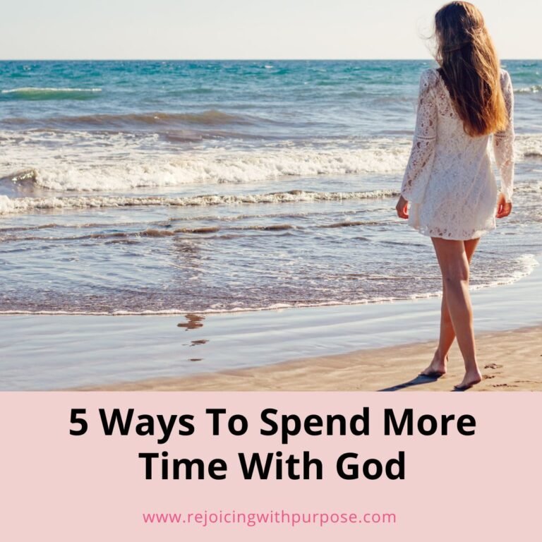 5 Ways To Spend More Time With God